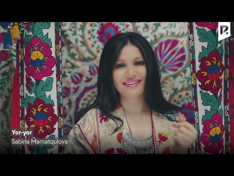 Sabina Mamatqulova - Yor-yor | Сабина Маматкулова - Ёр-ёр