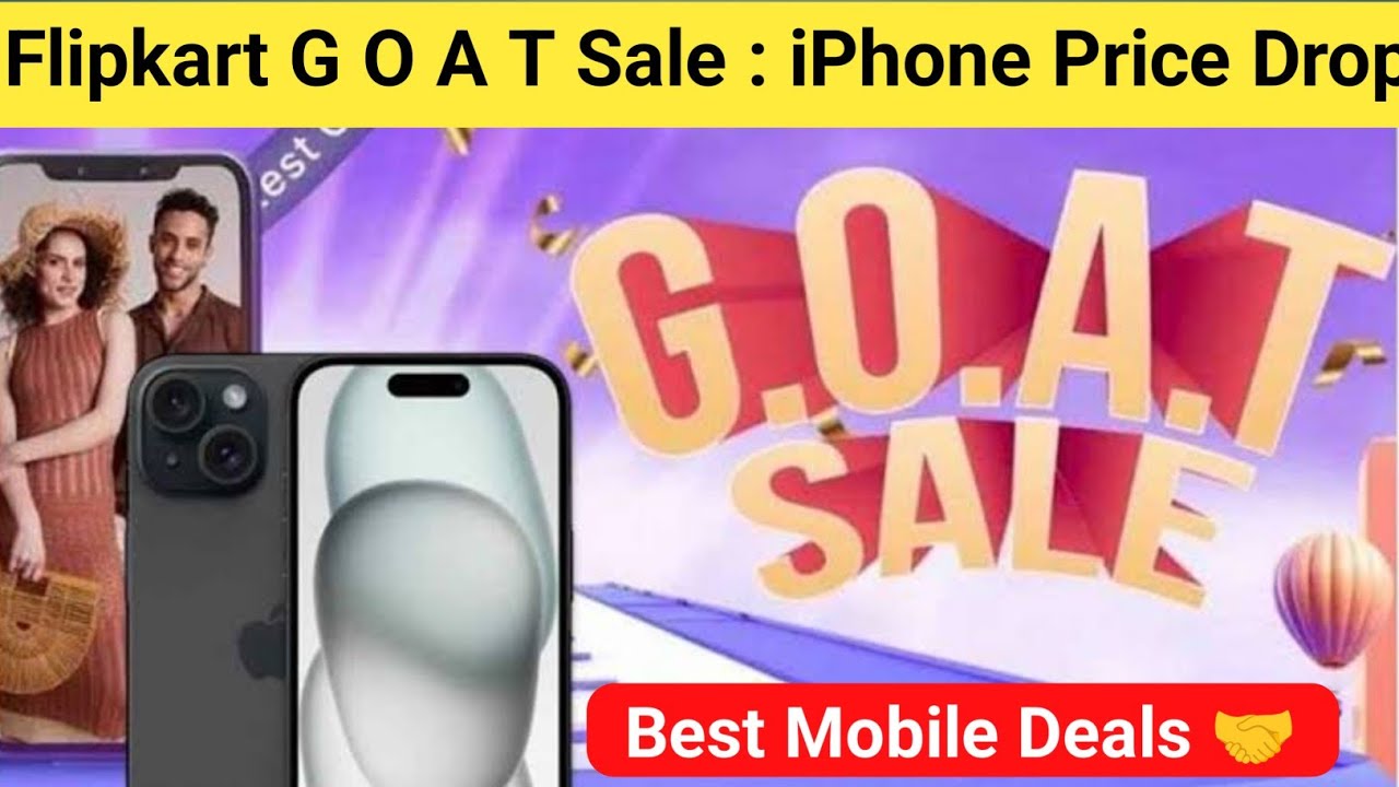 iPhone Price Drop Flipkart GOAT Sale & Amazon Prime Day Sale | Flipkart ...