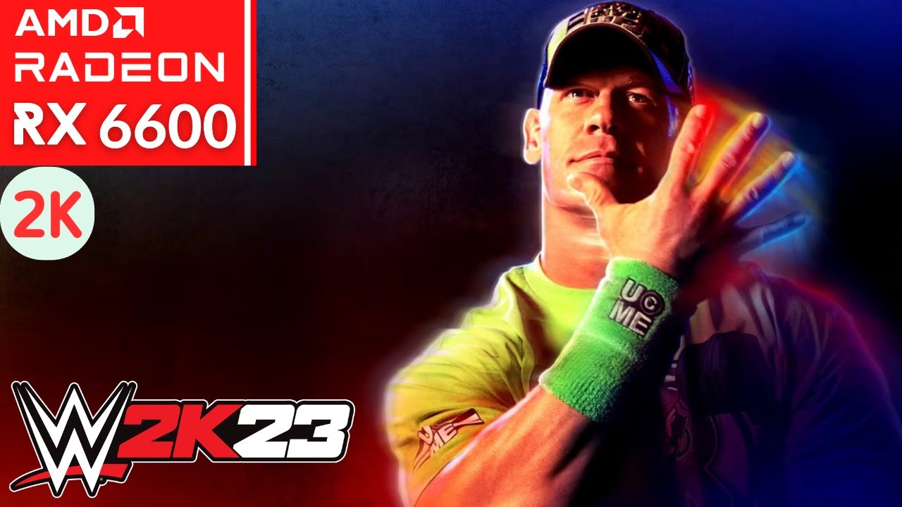 WWE 2K23 2K 60FPS - RX 6600 + i5 11400F - YouTube