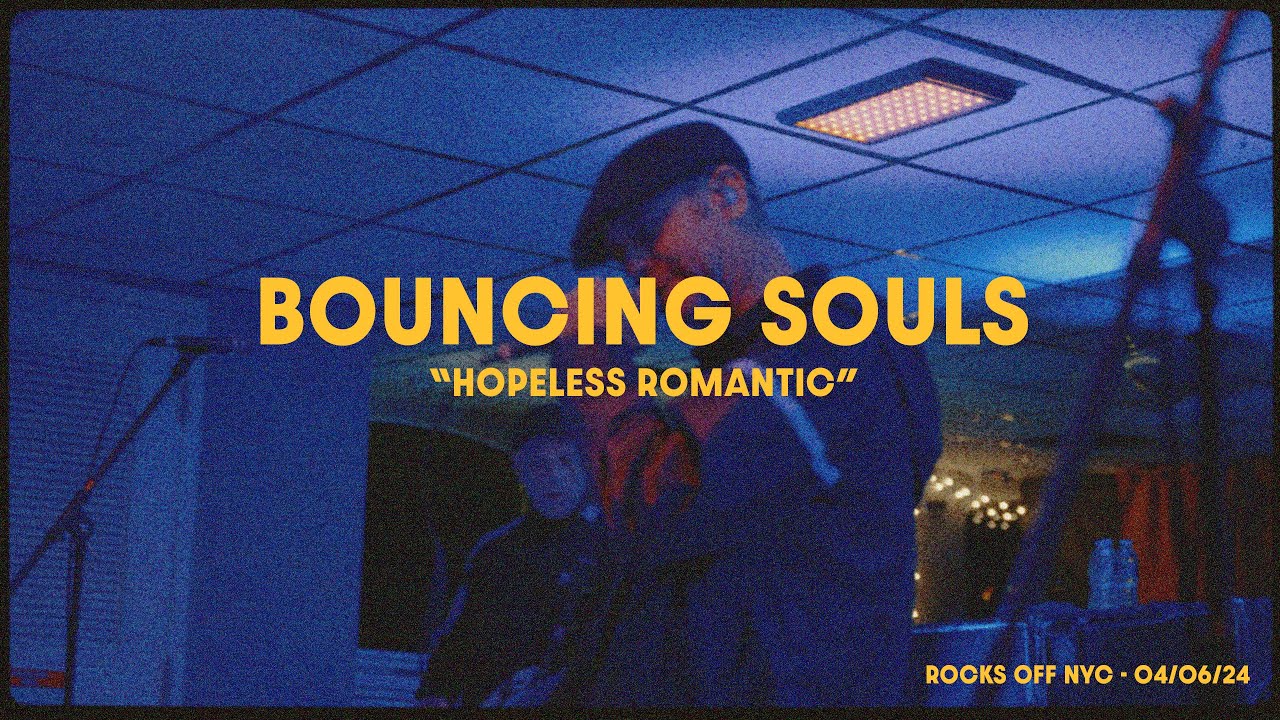 Hopeless Romantic Bouncing Souls
