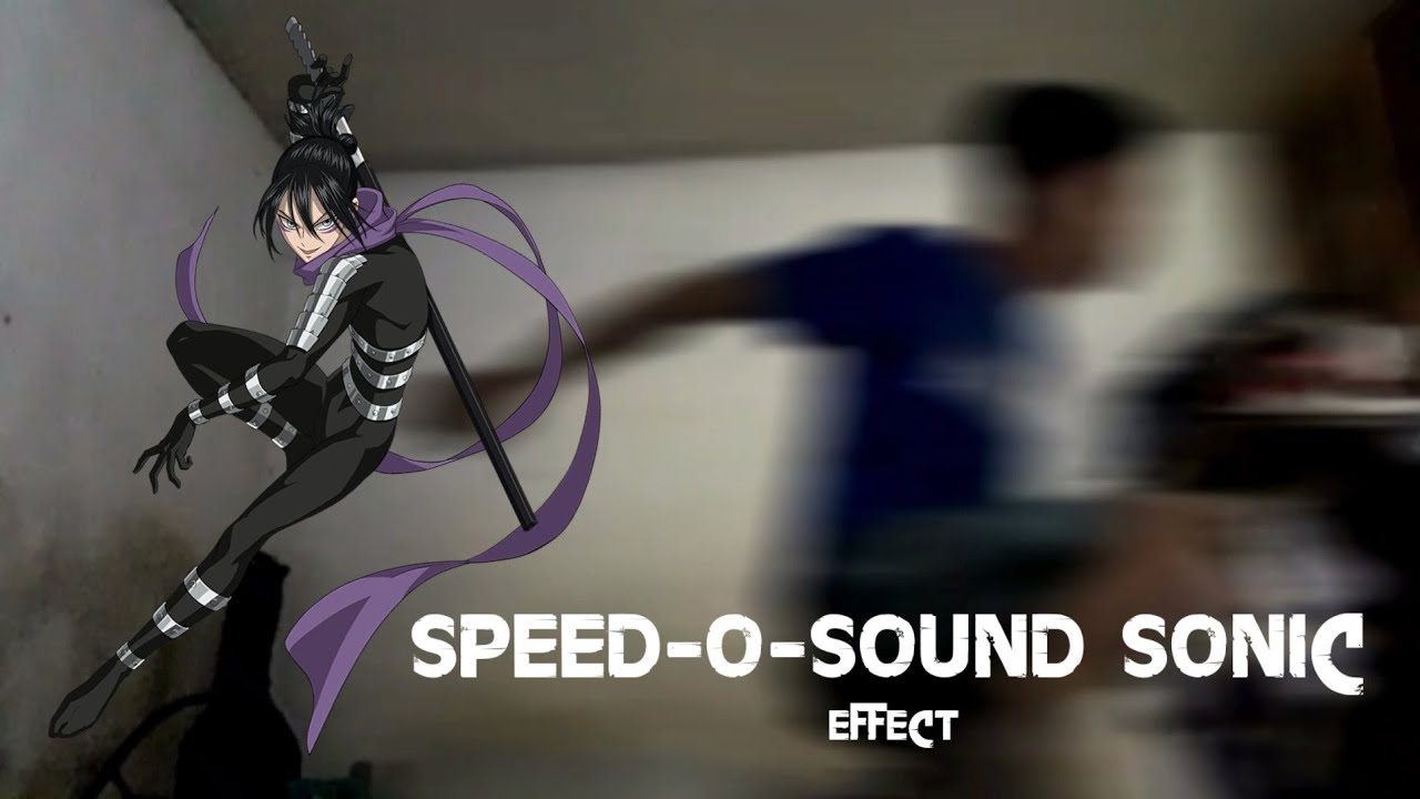 Anime Super Speed/Speed-o-Sound Sonic (One Punch Man) Effect - YouTube