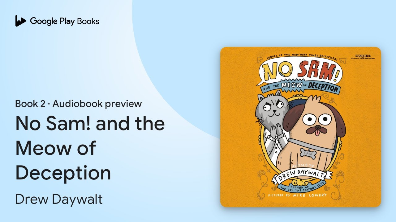 No Sam! and the Meow of Deception Book 2 by Drew Daywalt · Audiobook ...