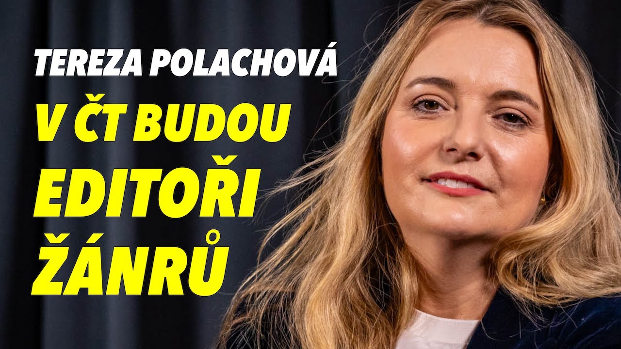 Tereza Polachová ~ V ČT zavádím editory žánrů - YouTube