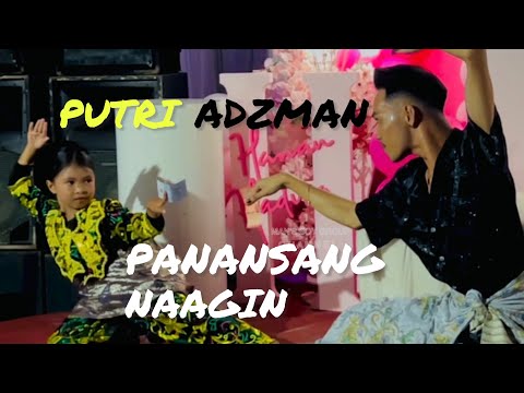 PUTRI ADZMAN-PANANSANG NAAGIN