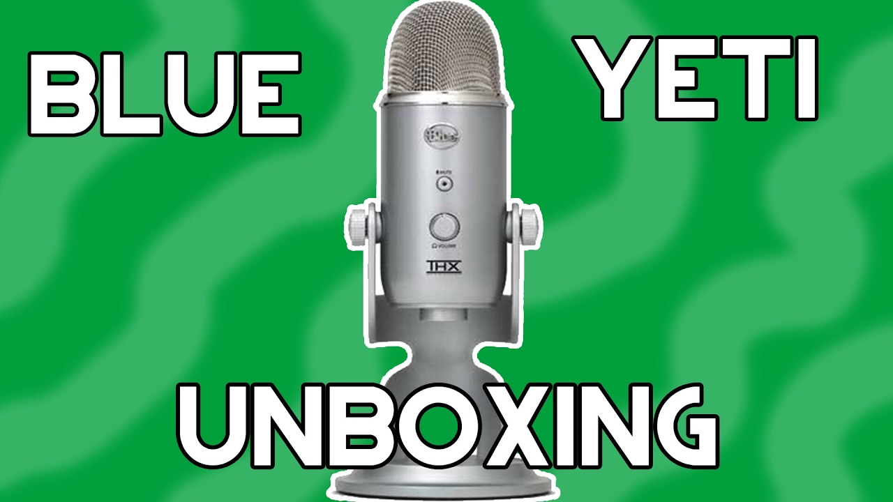 YETI Mic Unboxing! - YouTube