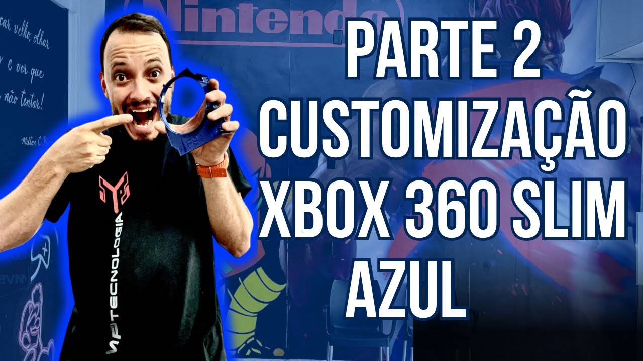 CUSTOMIZAÇÃO XBOX 360 SLIM AZUL PARTE 02 - YouTube