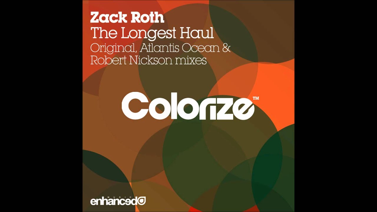 Zack Roth - The Longest Haul (Robert Nickson's RNX Remix) - YouTube