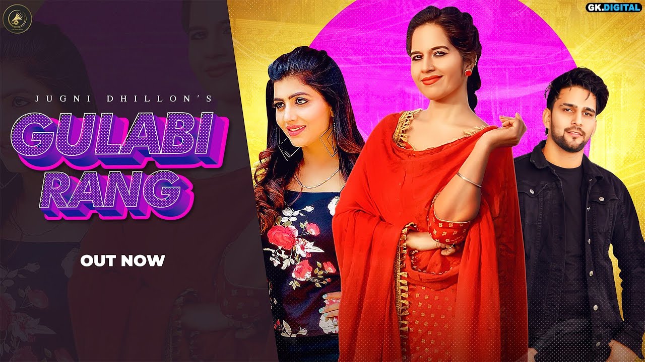 Gulabi Rang (Official Video) Jugni Dhillon | Sonika Singh | Young Army ...