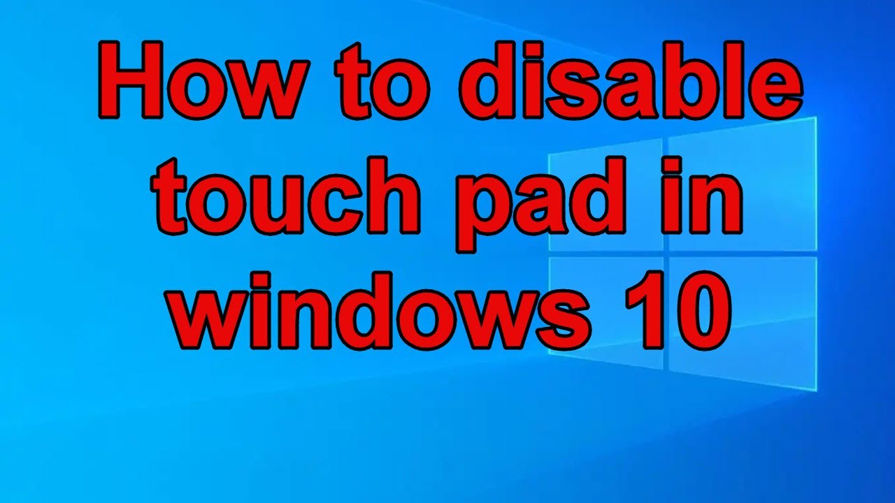 How to disable touch pad in windows 10 - YouTube