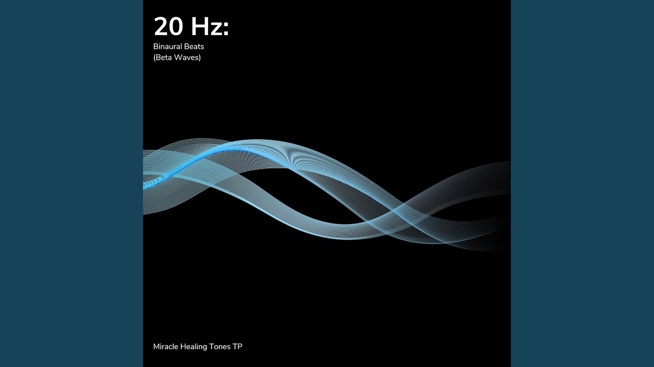 20 Hz: Tone for Deep Focus (Beta Waves) - YouTube