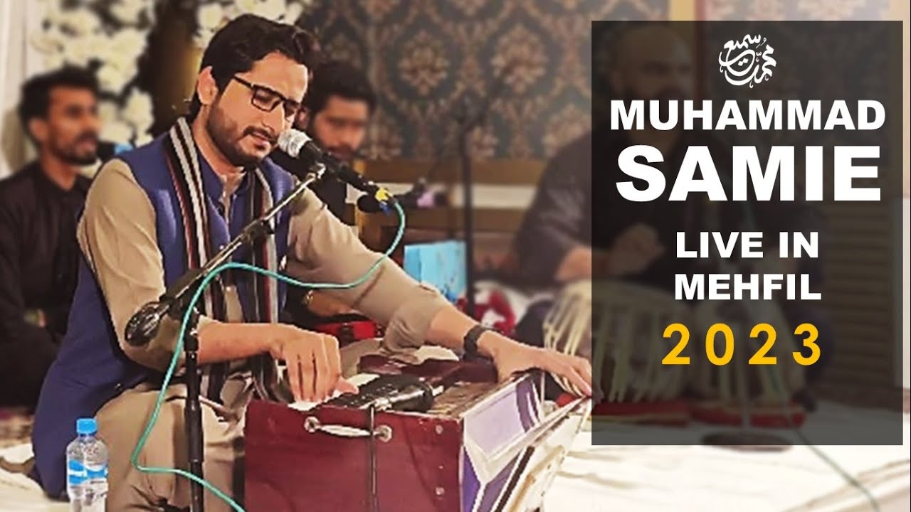 Muhammad Samie | Live in a Mehfil | Maikada | Banaam-e-Haider | 2023 ...
