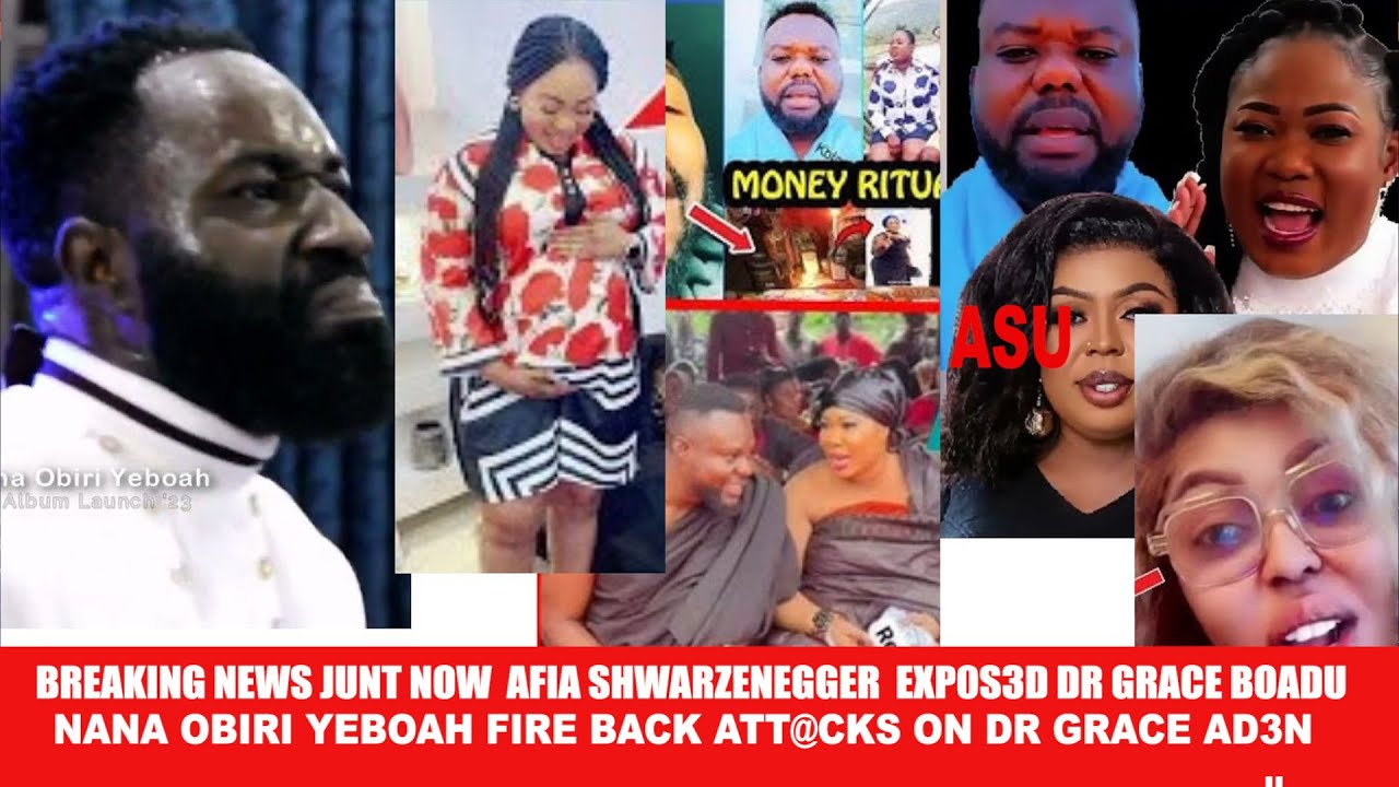 Breaking news now Nana Obiri Yebaoh fire Afia Schwarzenegger on the att@cks on Dr Grace Boadu ...