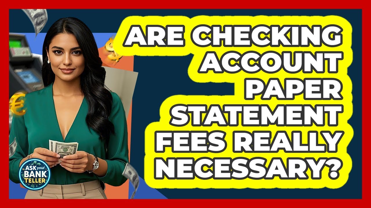Are Checking Account Paper Statement Fees Really Necessary? - Ask Your ...