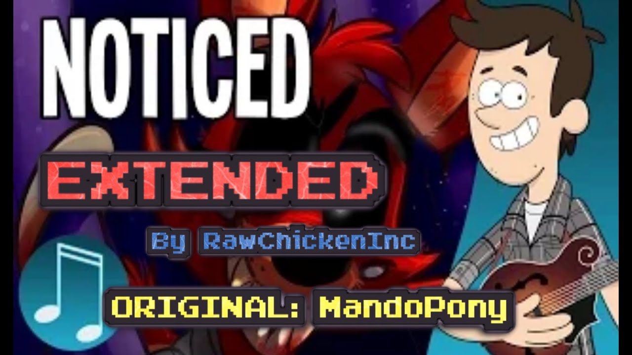 **EXTENDED** "Noticed" - Five Nights at Freddy's song by MandoPony ...