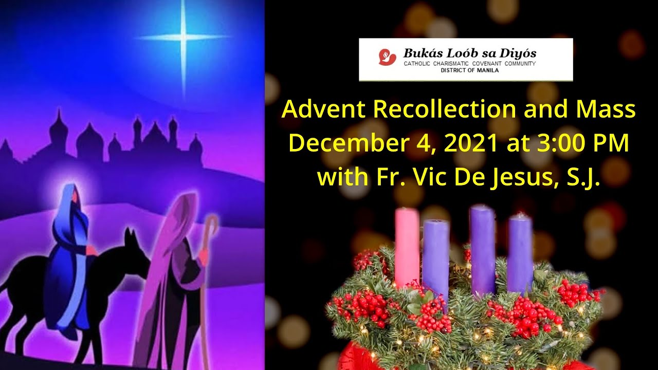 Bukas Loob sa Diyos Manila District - Advent Recollection and Mass ...