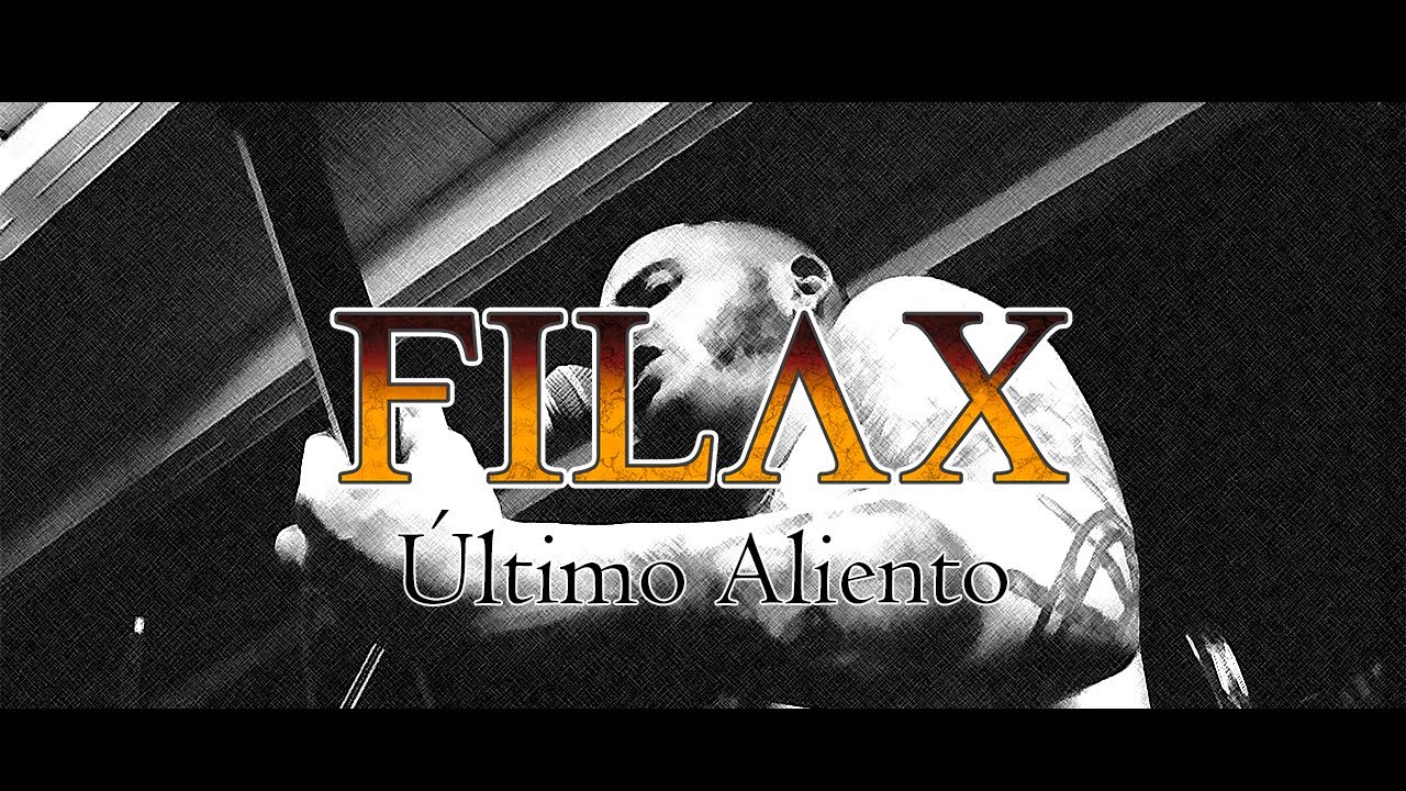 Filax - Último Aliento (Videoclip Oficial) - YouTube