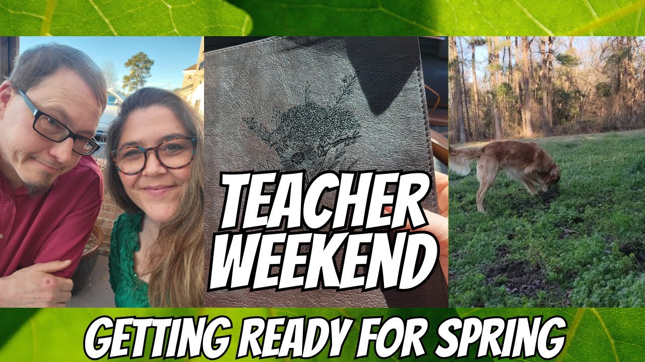 TEACHER WEEKEND: Getting Ready for Spring - YouTube