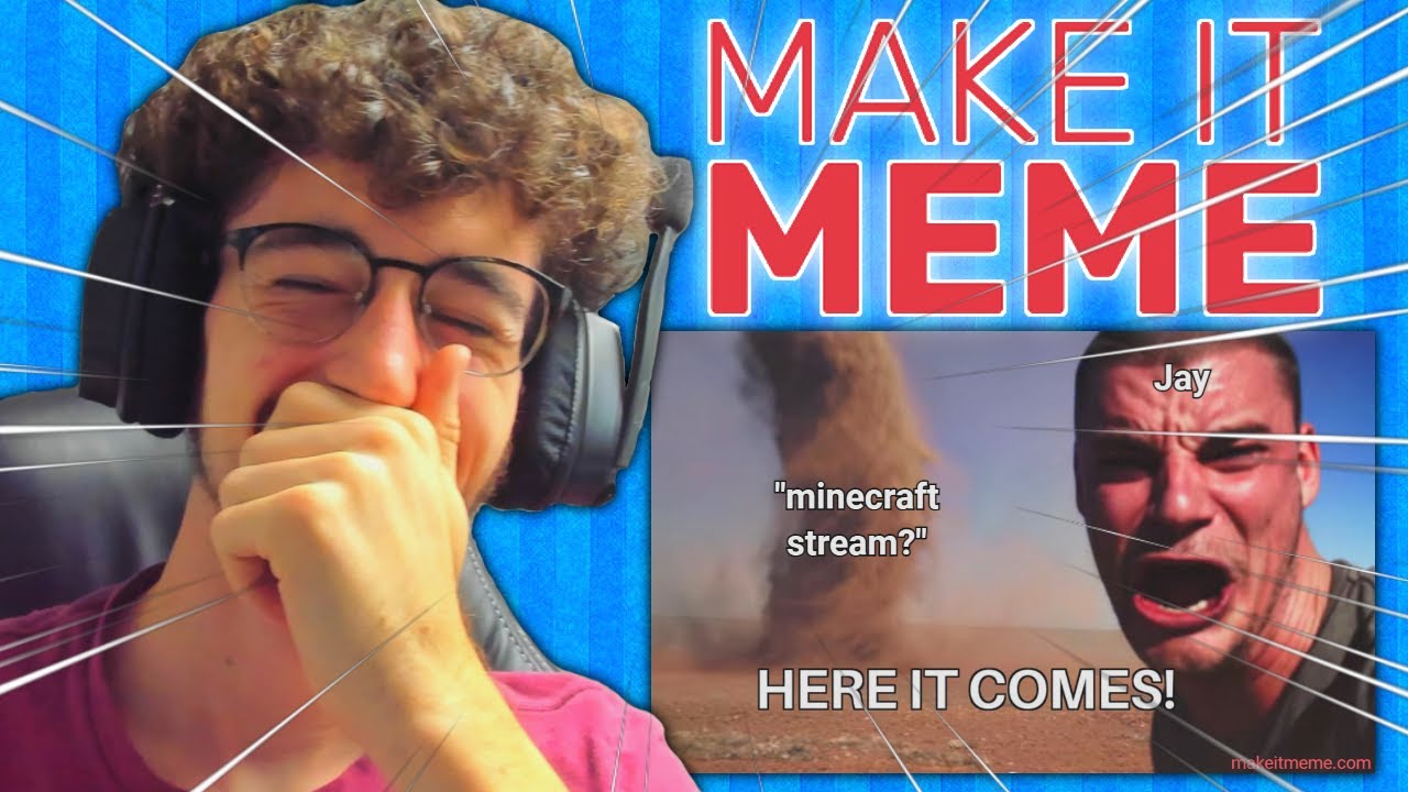 reacting to your best memes... LIVE | Make It Meme - open room for ...