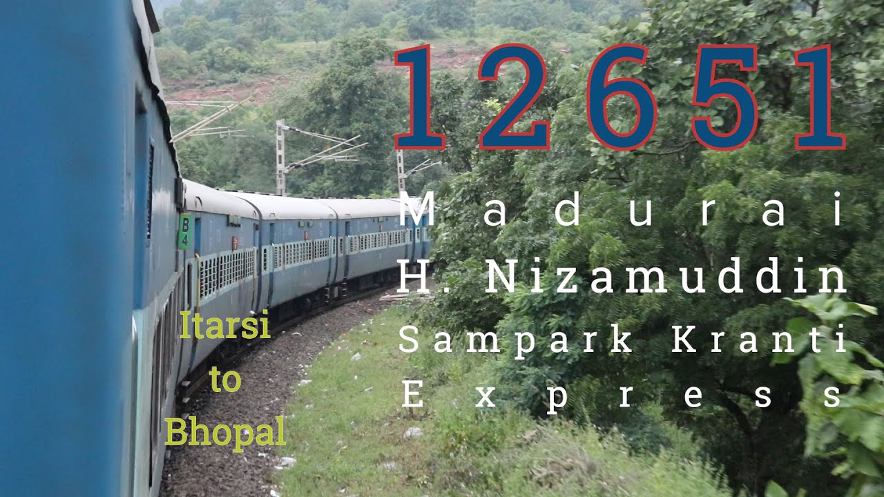 Onboard 12651 - Tamil Nadu Sampark Kranti Express: Itarsi to Bhopal ...