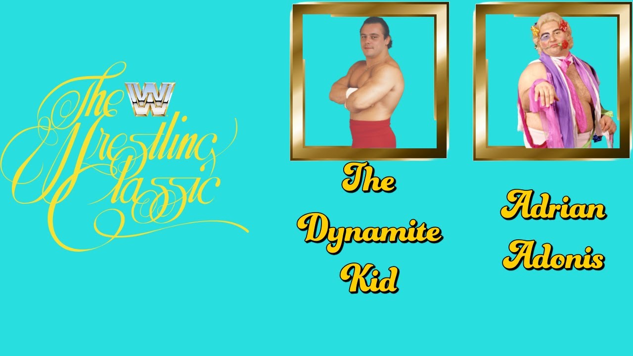 WWF The Wrestling Classic - The Dynamite Kid vs Adrian Adonis w Jimmy ...
