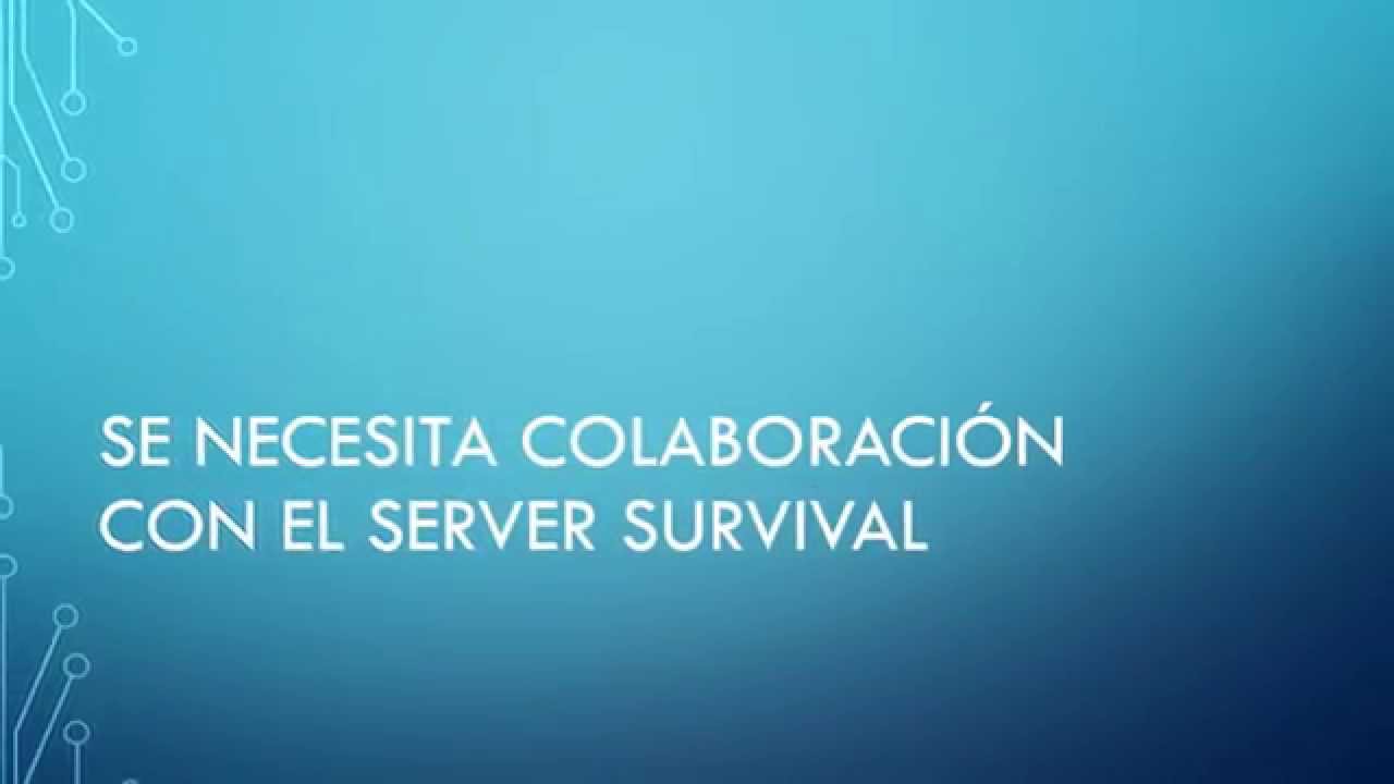 SE NECESITA AYUDA CON SERVER SURVIVAL (SUPER TUTORIALES X) - YouTube