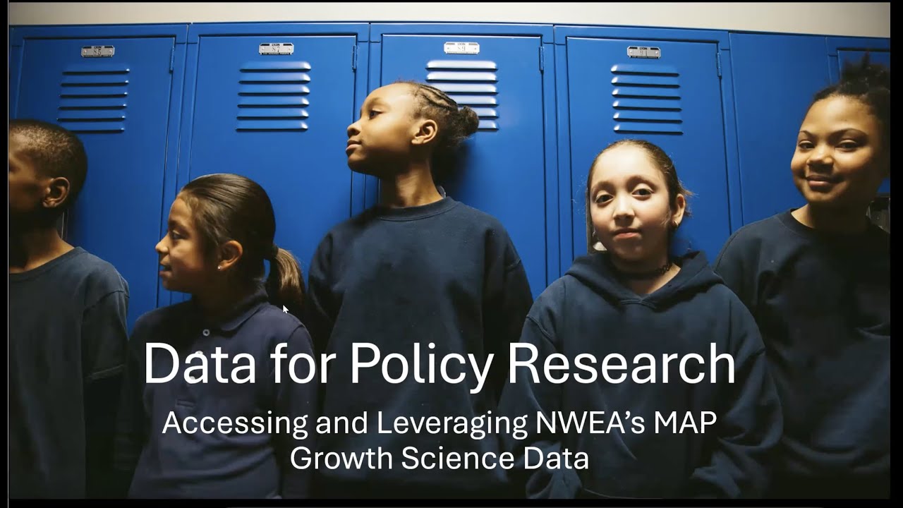 Data for Policy Research Accessing and LeveragingNWEA's MAP Growth ...