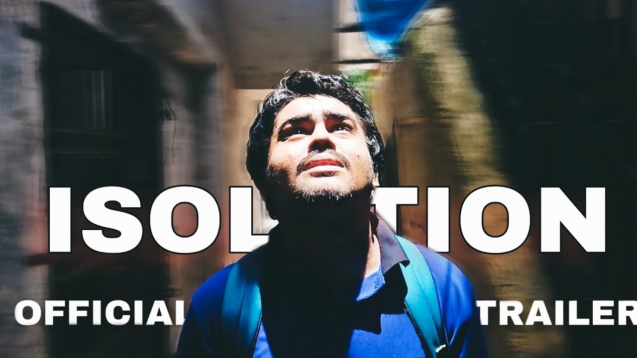 Isolation | an emotional & psychological Short film | Official Trailer ...