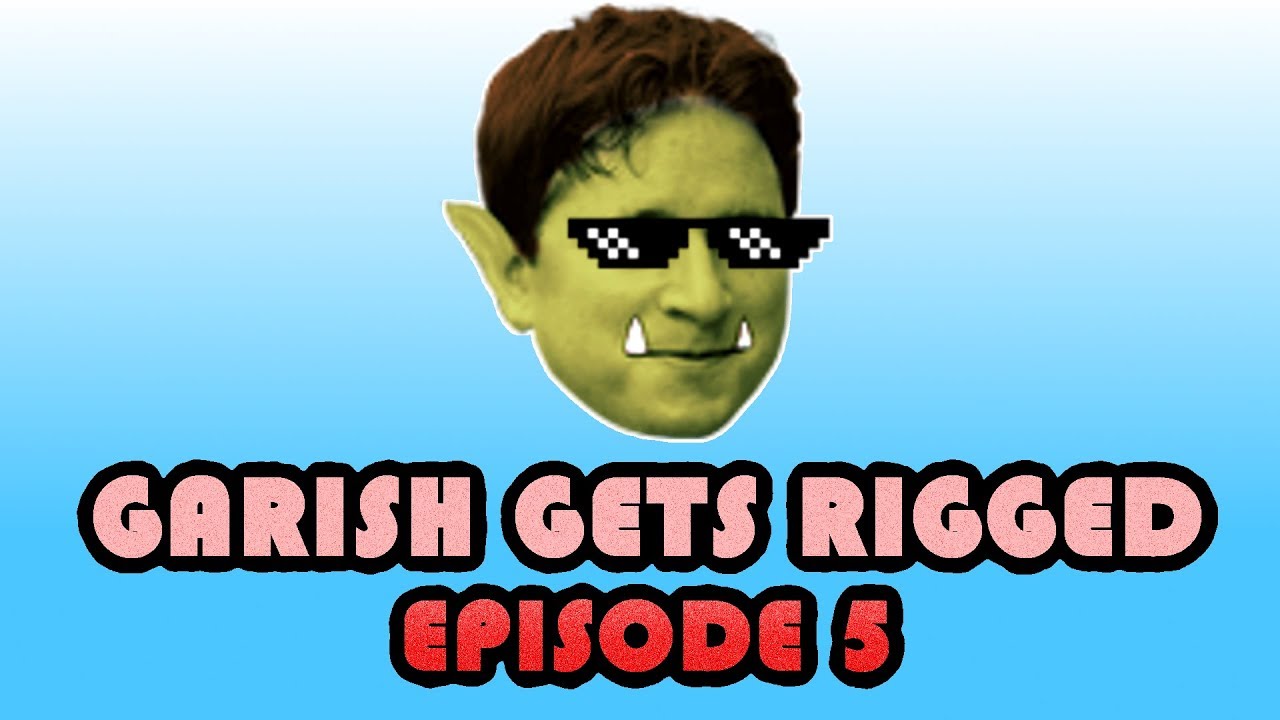 Garish Gets Rigged: Episode 5 | Stream highlight compilation - YouTube