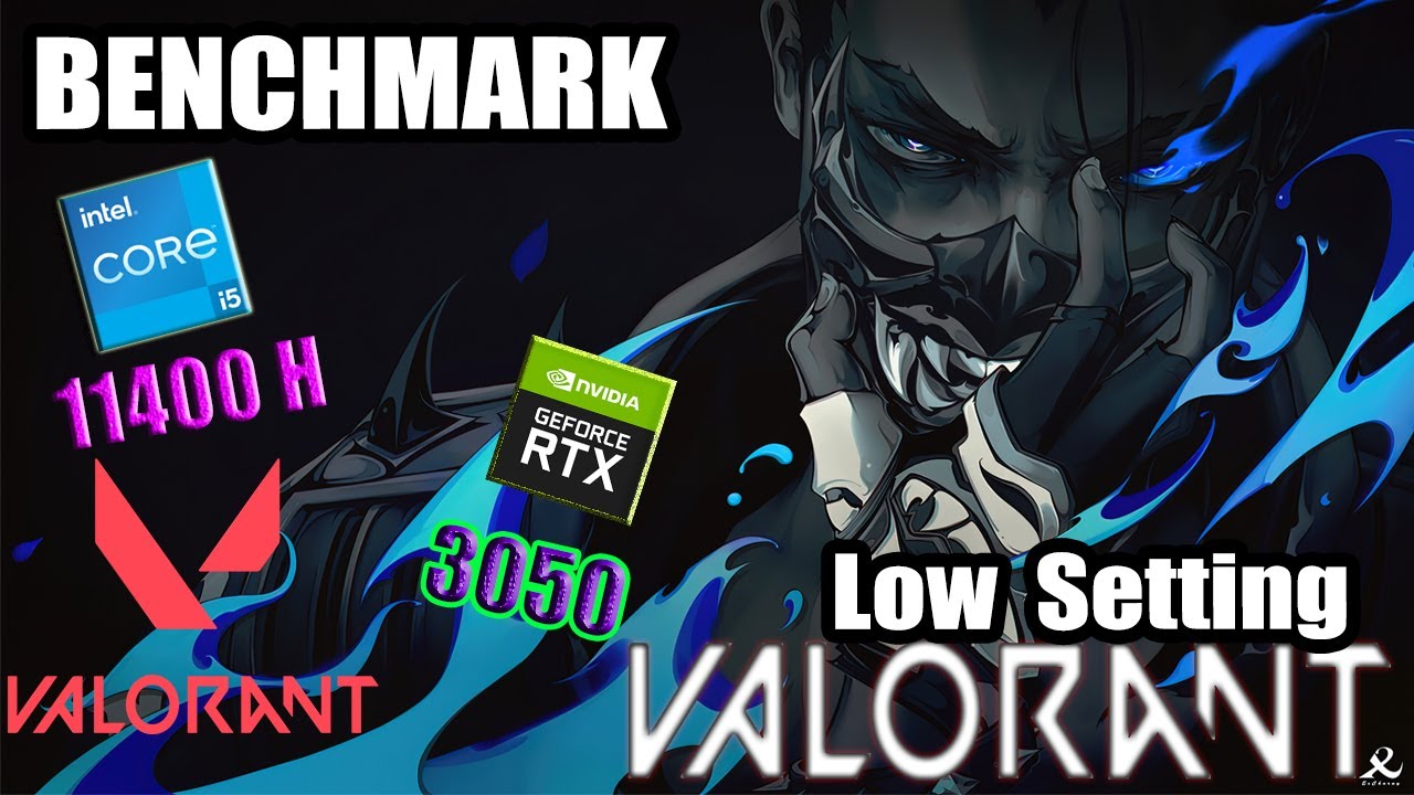 VALORANT | Intel Core i5 11400H + RTX 3050 Max Q 4GB | Low Settings ...