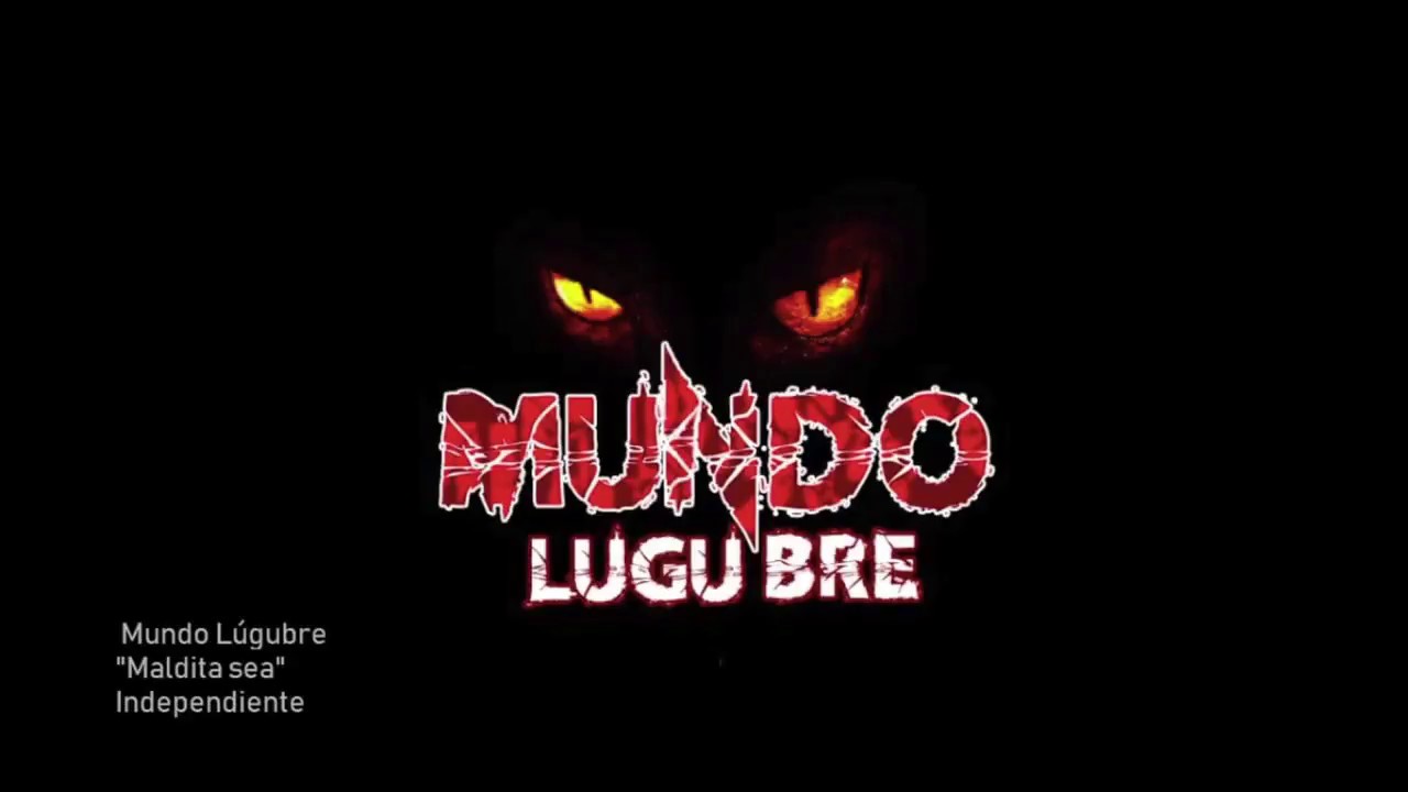 MUNDO LUGUBRE - Maldita Sea - YouTube