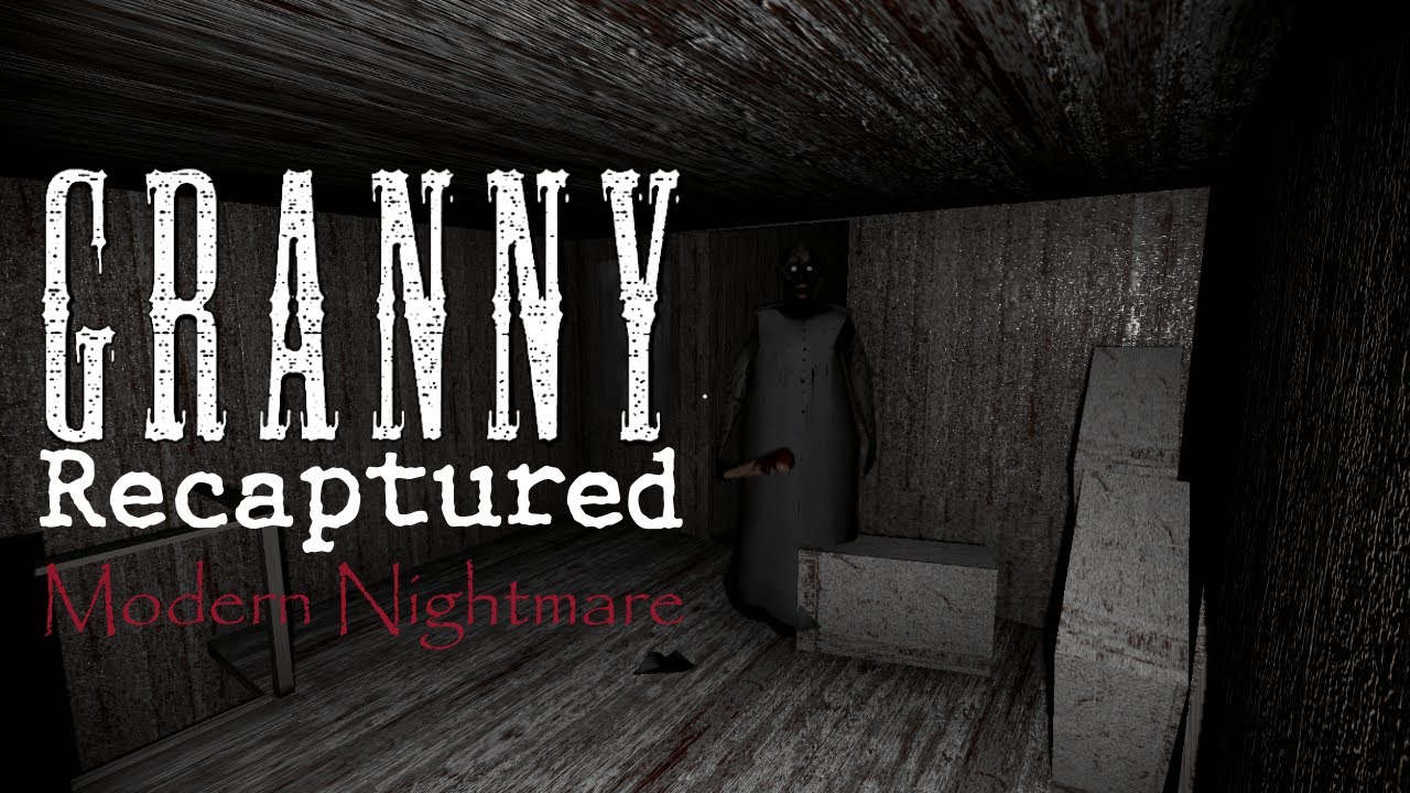 Granny (Recaptured) in (Modern) Nightmare Mode (Read the Description ...