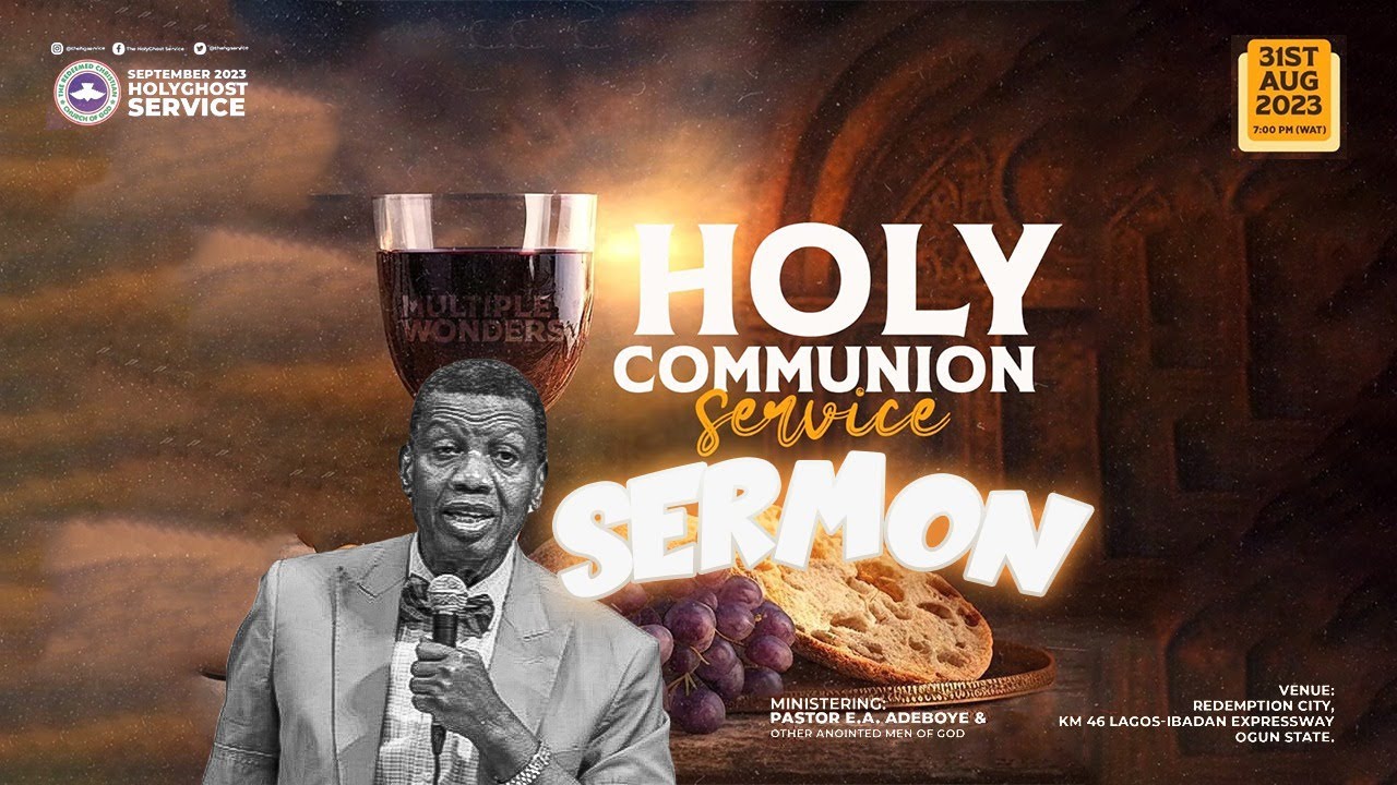 RCCG SEPTEMBER 2023 HOLY COMMUNION SERVICE - thejesusculture