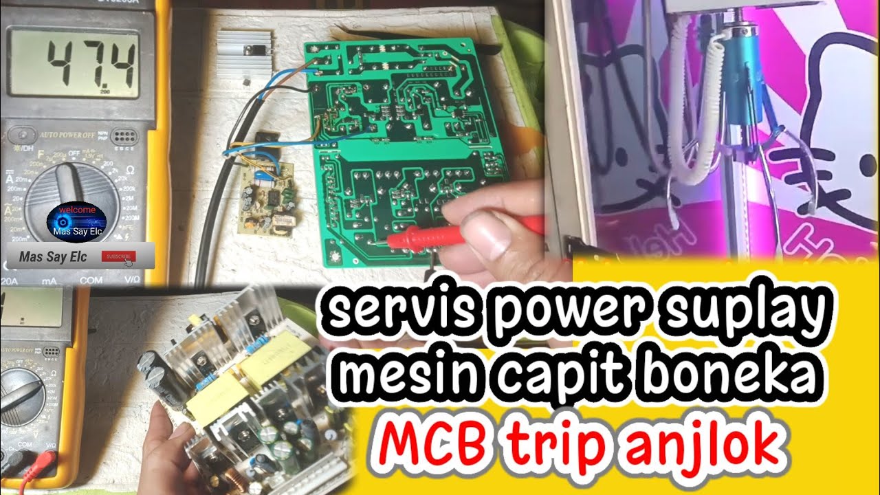 Servis power supplay mesin capit boneka | Listrik PLN trip anjlok - YouTube