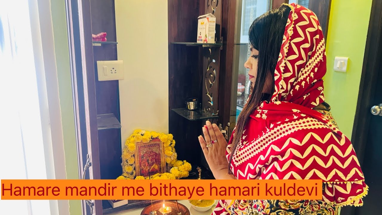 Hamare mandir me bithaye hamari kuldevi||suji ka halwa banaya Frist ...