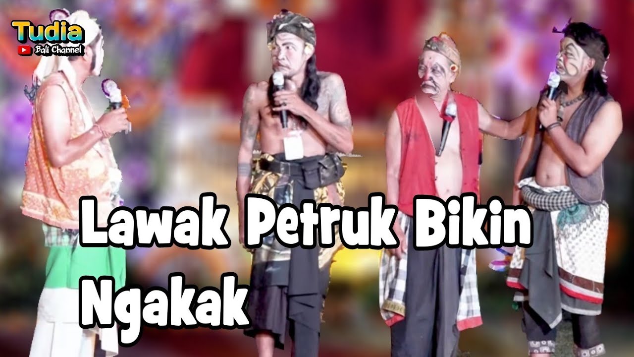 LUCU BANGET PETRUK , CEDIL, SENGER || Lawak Peguyuban seniman Bali Nusa ...