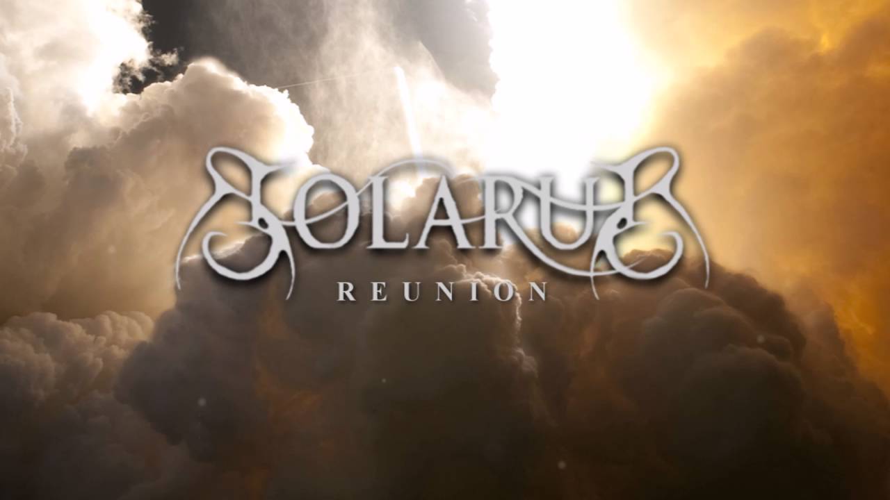 Solarus - Reunion preview - YouTube