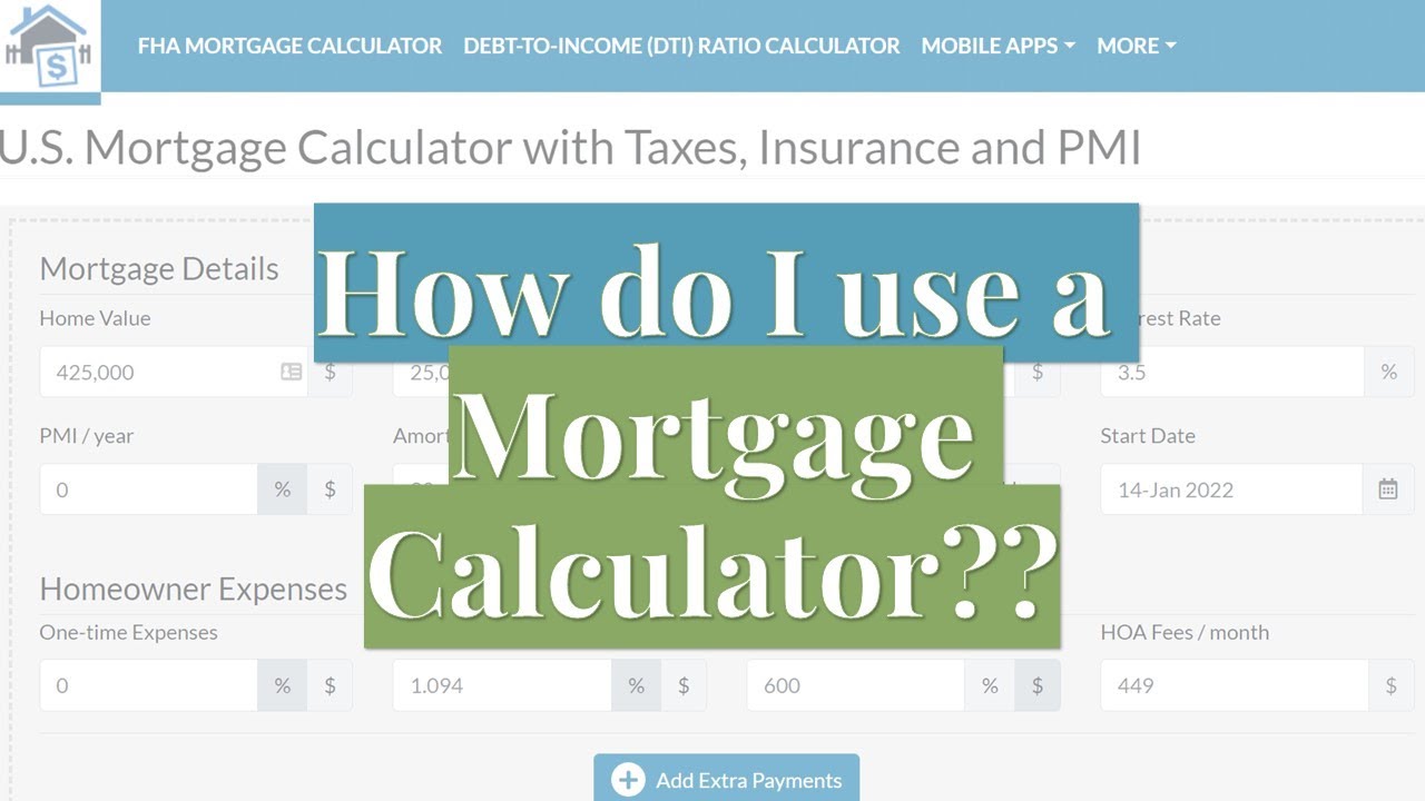 How to use a Mortgage Calculator - YouTube