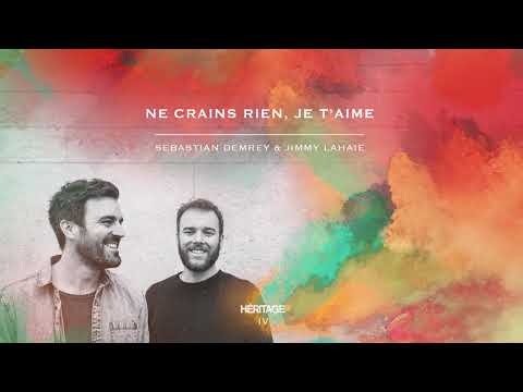 NE CRAINS RIEN JE T'AIME - Sebastian Demrey & Jimmy Lahaie