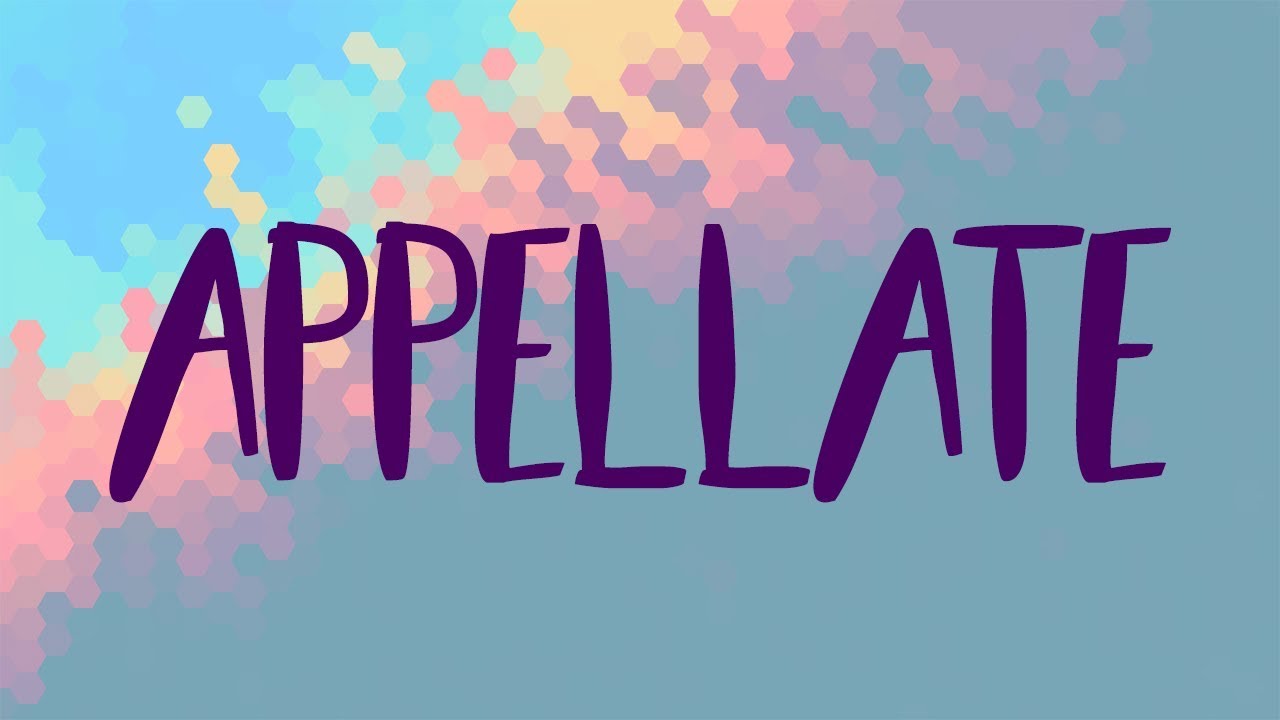 Appellate Meaning, Appellate Definition and Appellate Spelling - YouTube