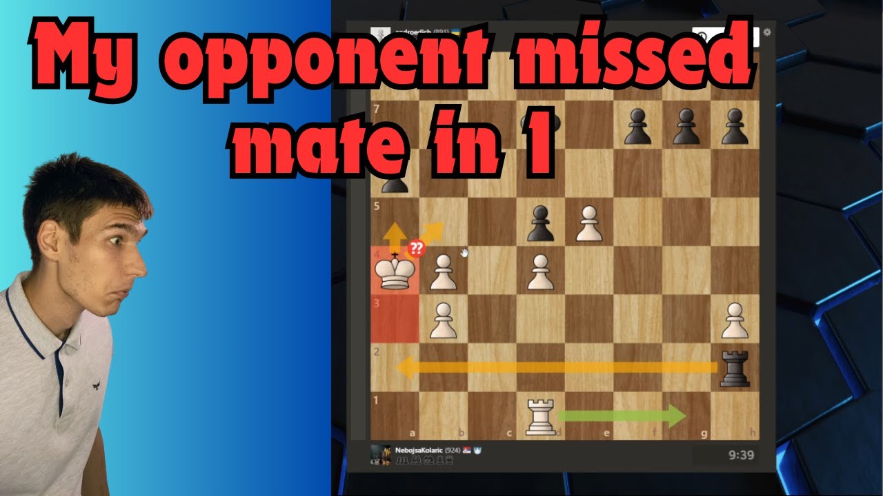 My opponent missed mate in 1 - YouTube