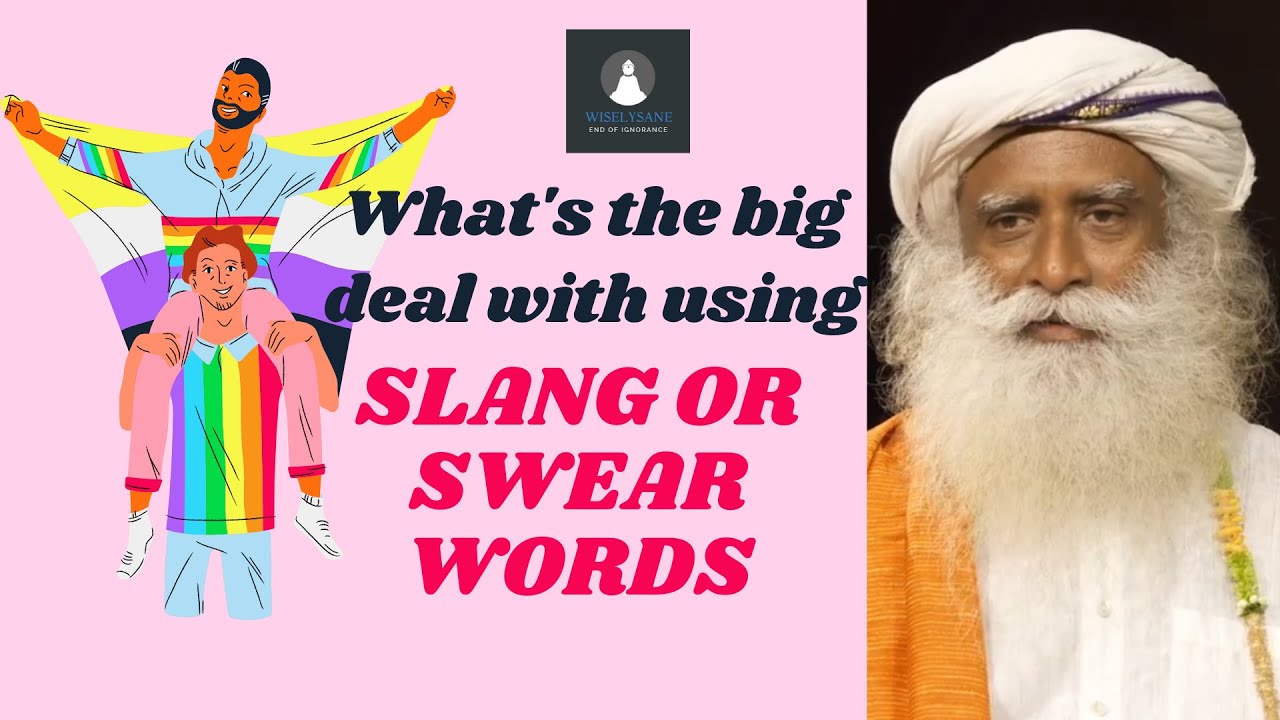 What's the big deal with using slang/swear words? - Sadhguru | # ...