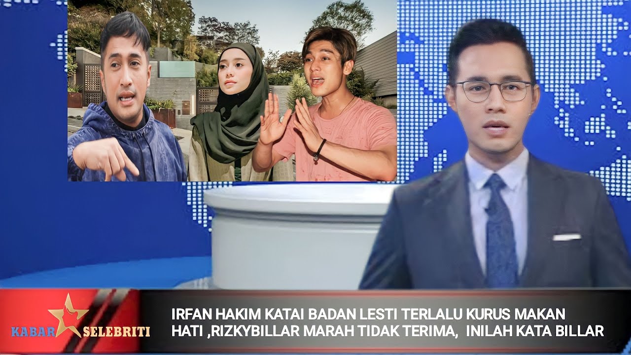 DIHINA !! IRFAN HAKIM KATAI BADAN LESTI TERLALU KURUS MAKAN HATI, BILLAR MARAH TIDAK TERIMA ...