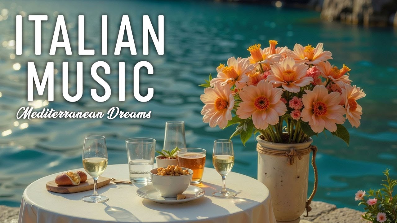 🎶 Italian Vibes & Mediterranean Music 🎶 2+ Hours Scenic Amalfi Coast ...