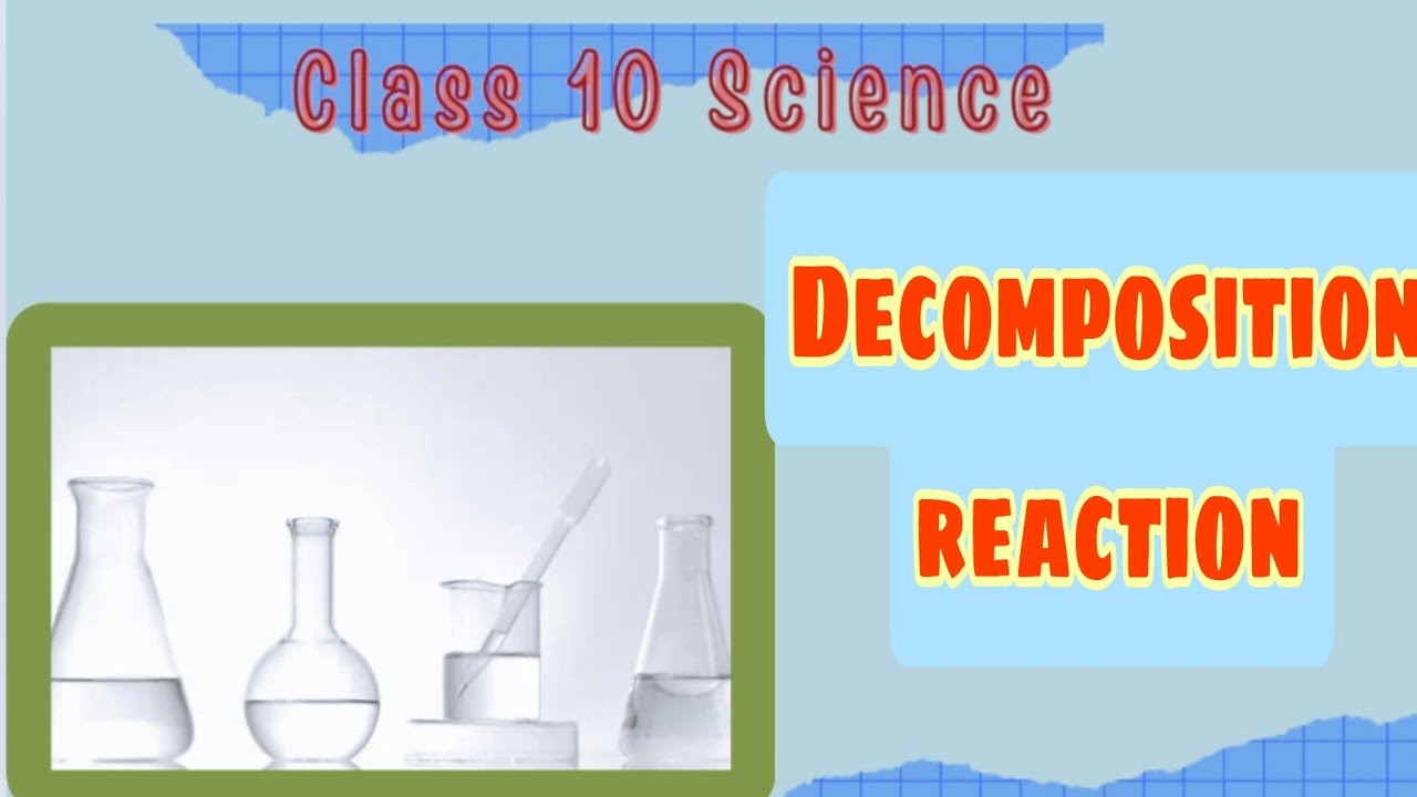 chemistry with Pravesh,class 10 science, decomposition reaction - YouTube