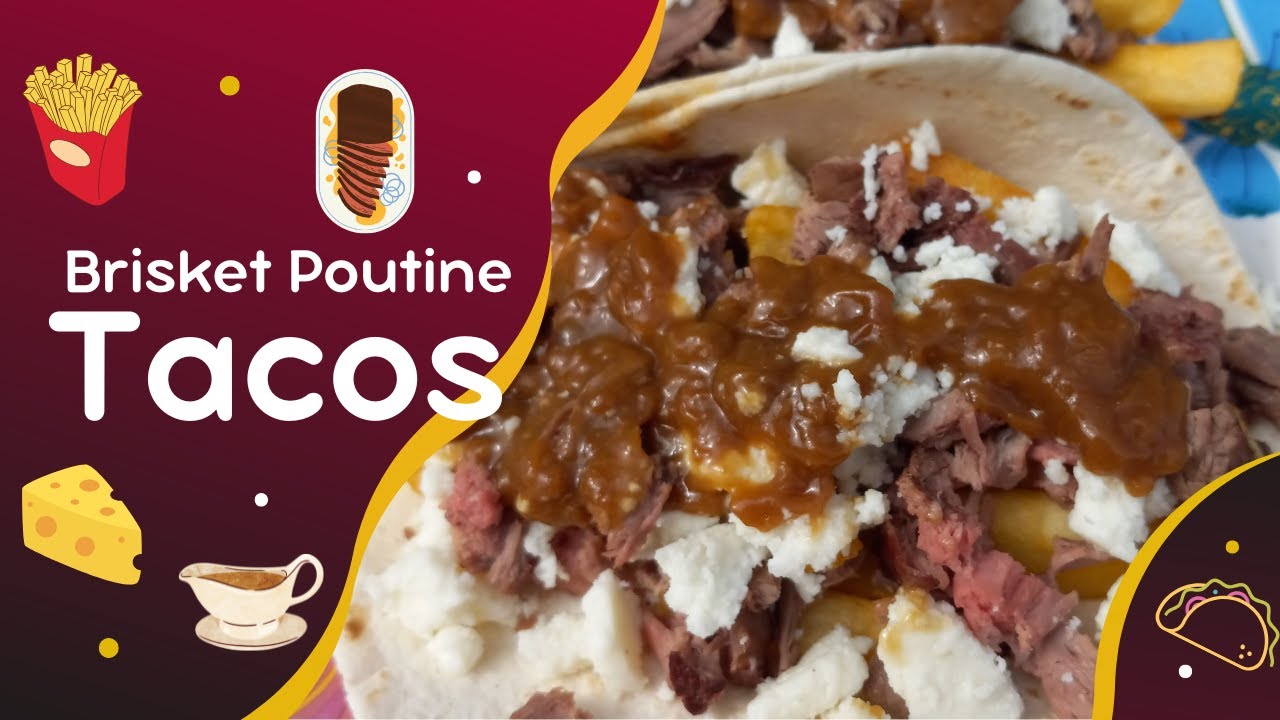 Brisket Poutine tacos - YouTube