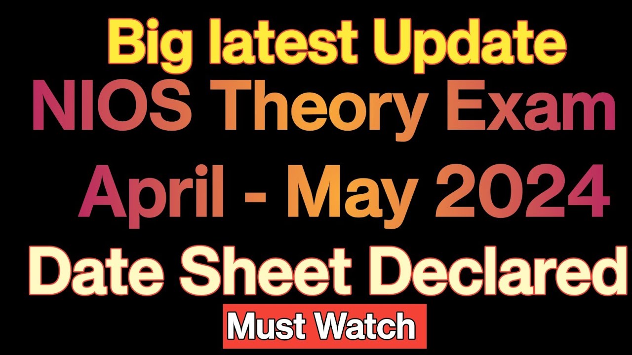 Nios Theory Exam Datesheet Declared। Nios Public Exam April - May 2024 ...