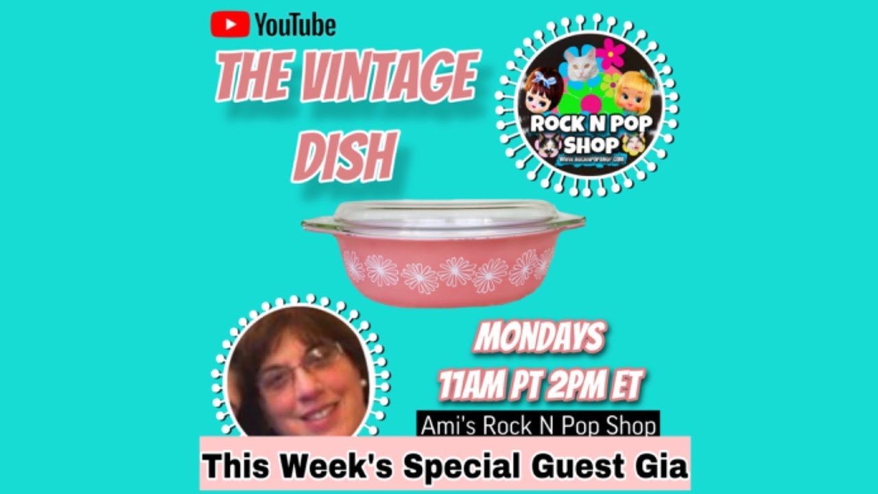 The Vintage Dish with special guest Gia - YouTube