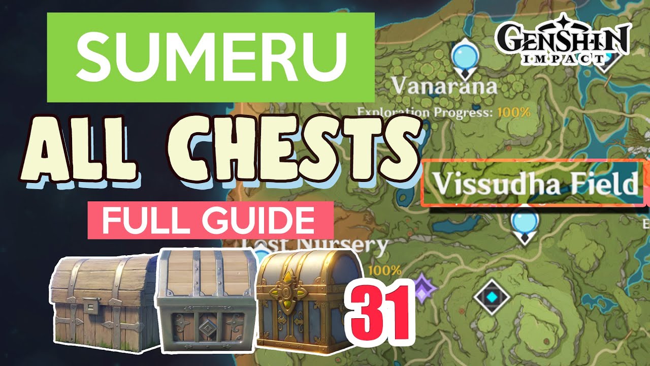 ALL CHESTS IN SUMERU | Vissudha Field Part 2 | COMPLETE GUIDE #18 ...