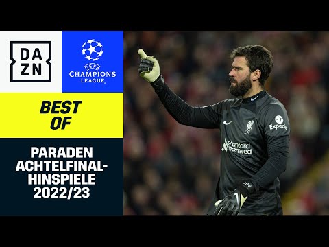 Best Of: Paraden | Achtelfinal-Hinspiele | UEFA Champions League 2022/23 | DAZN