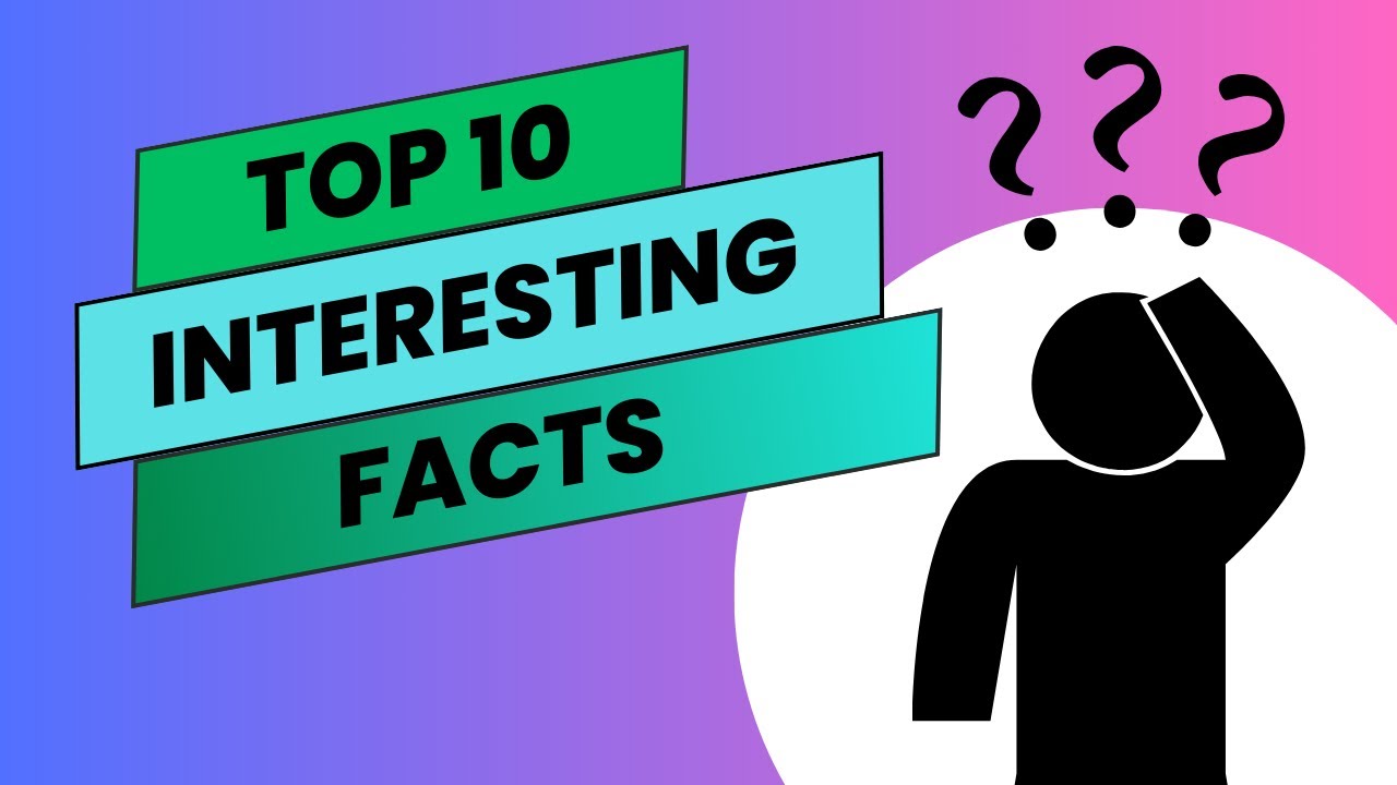 Top 10 Interesting thing that you know #1 - YouTube